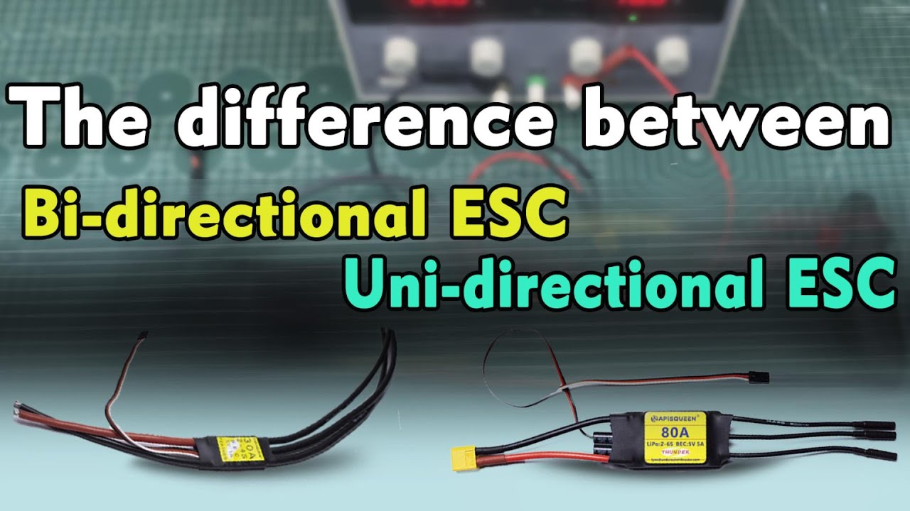 The difference between uni-directional ESC and bi-directional ESC ...