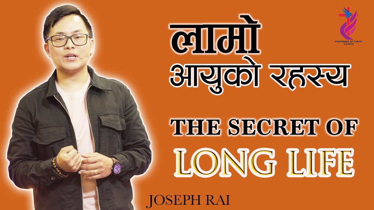 The Secret Of Long Life | Joseph Rai | Nepali Sermon - YouTube