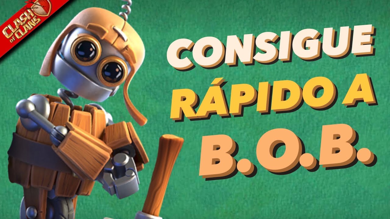 Cómo CONSEGUIR a BOB el 8º CONSTRUCTOR de Clash of Clans? (NOVEDADES ...