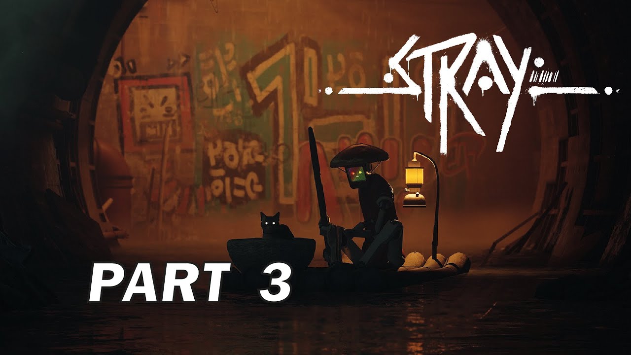 STRAY (PC) Gameplay Walkthrough Part #3 [FULL GAME] - No Commentary ...