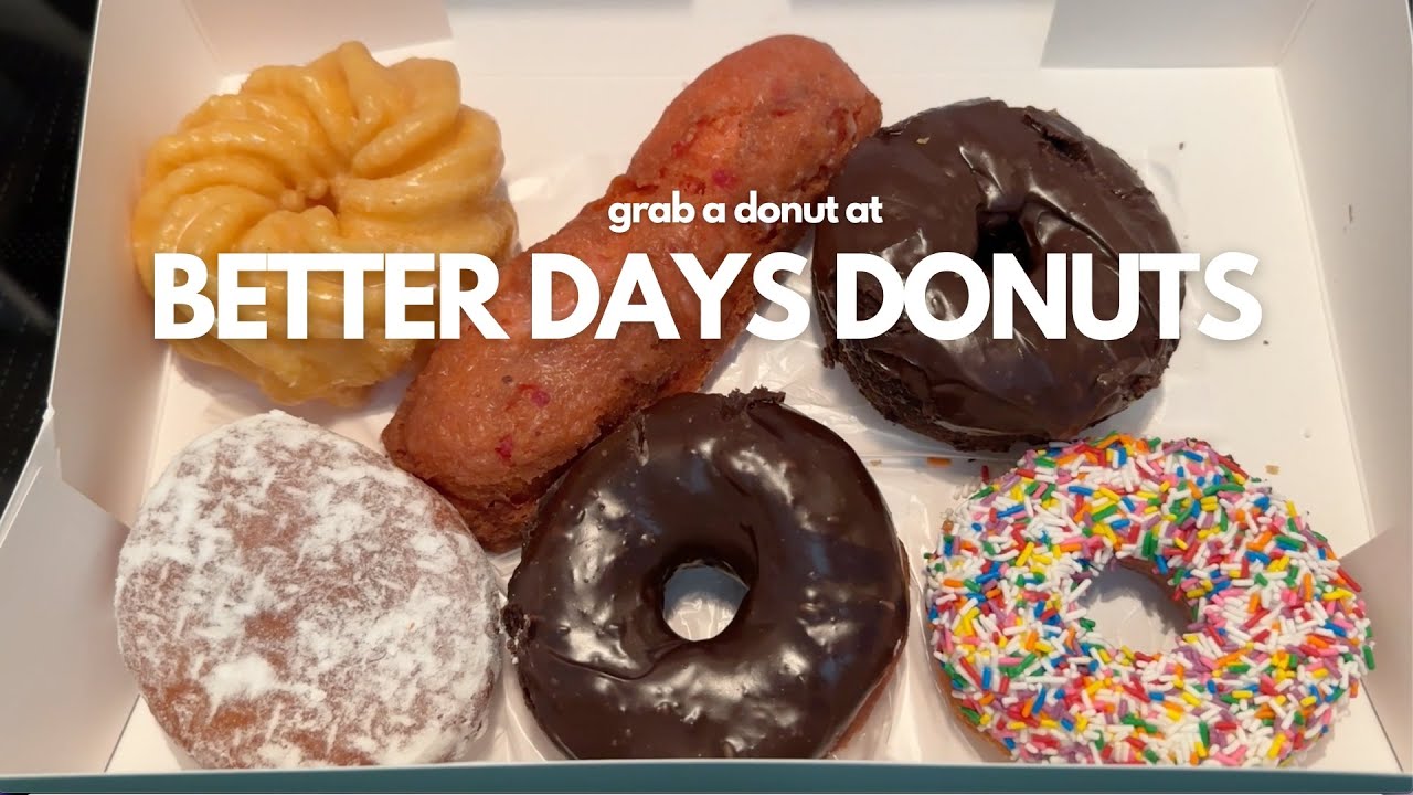 Grab a Donut at Better Days Donuts - YouTube