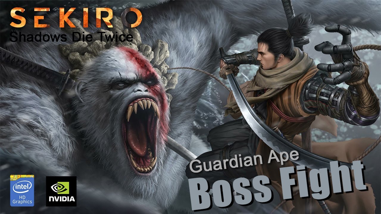 SEKIRO - Boss Fights -UNLIMITED HEALTH - Guardian Ape -Core i5 -8GB Ram ...