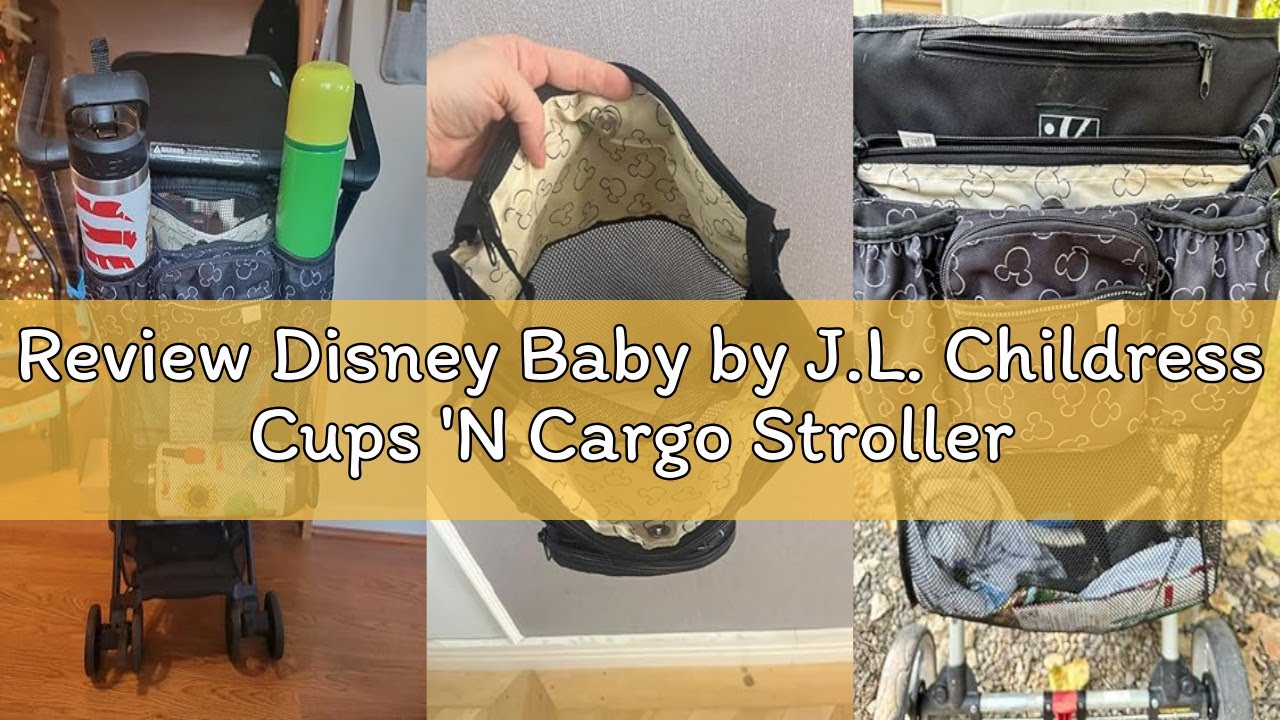 Review Disney Baby by J.L. Childress Cups 'N Cargo Stroller Caddy ...