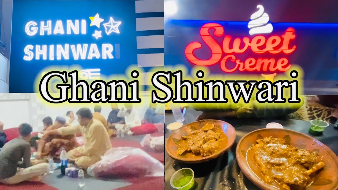 ghani shinwari restaurant lahore | Shinwari karahi | Sweet Creme - YouTube