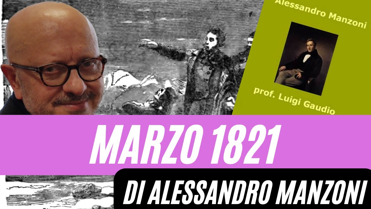Marzo 1821 di Alessandro Manzoni - YouTube