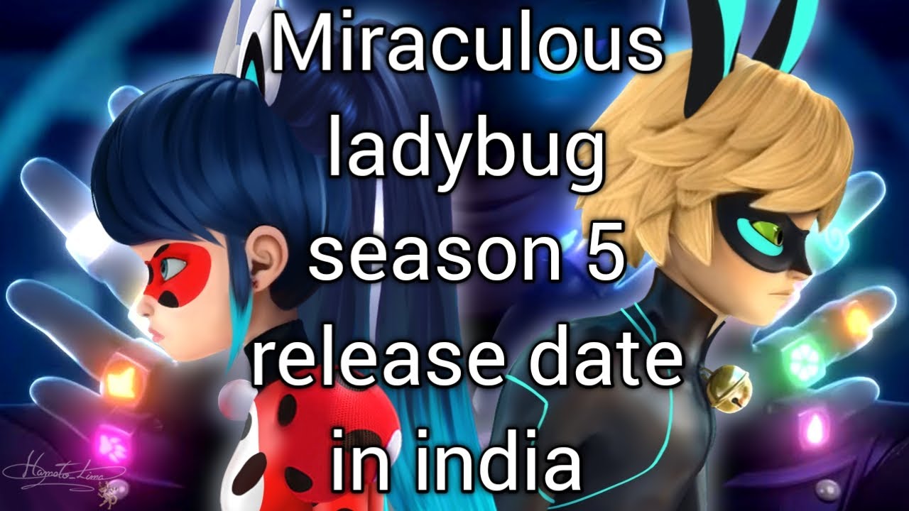 Miraculous ladybug season 5 release date in india|| in hindi|| - YouTube