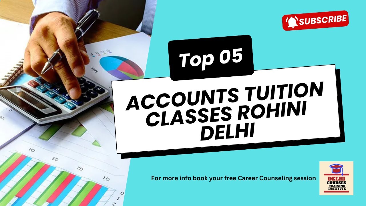 Top 5 Accounts Tuition Classes Rohini Delhi | 8076401357 DCTI - YouTube