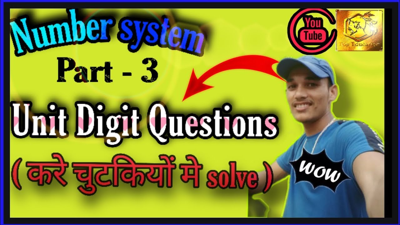 Unit Digit Questions in Number system part 3 - YouTube