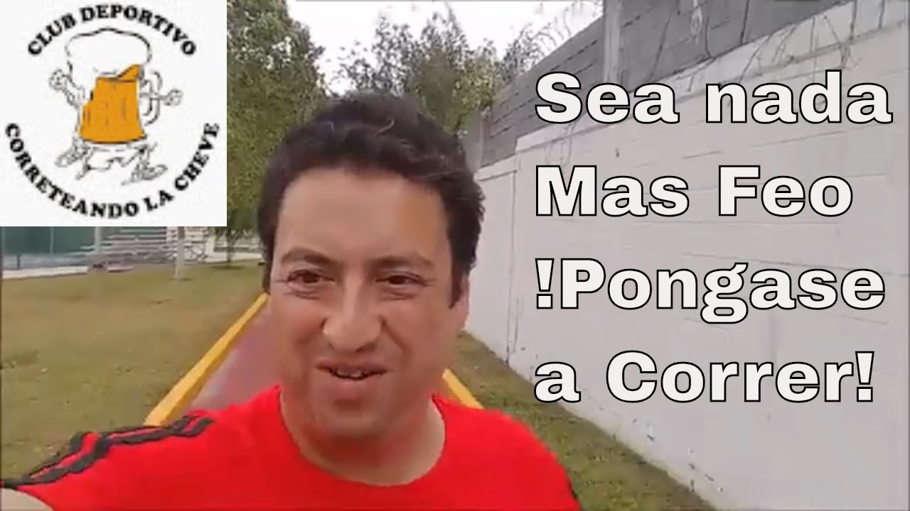 ¿Es USted Gordo y Feo?, Sea solo Feo y !Pongase a correr! - Channel ...