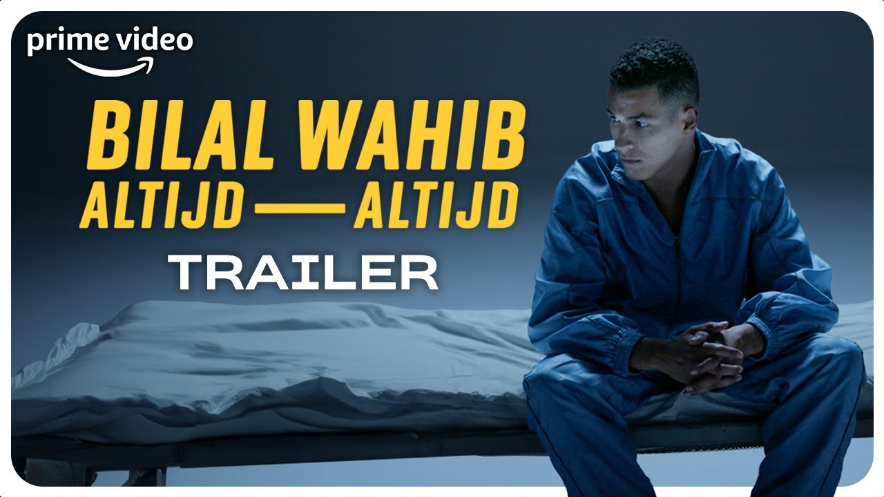 BILAL WAHIB: altijd, altijd | Officiële Trailer | Prime Video NL - YouTube