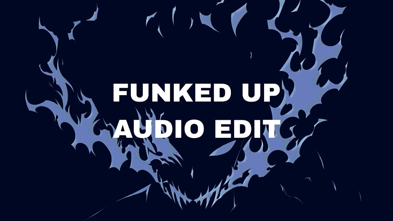 FUNKED UP - XXANTERIA (AUDIO EDIT) @PritamFacto9m - YouTube