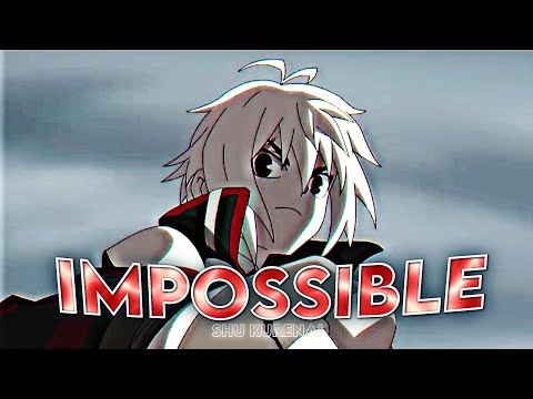 Shu Kurenai 「AMV」:-「IMPOSSIBLE」Shu Kurenai AMV I am King:-Impossible Beyblade| Beyblade burst surge
