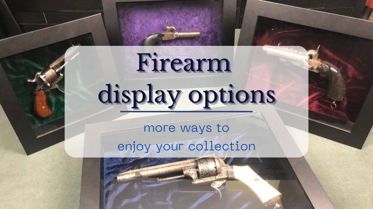 Antique handgun display options - YouTube