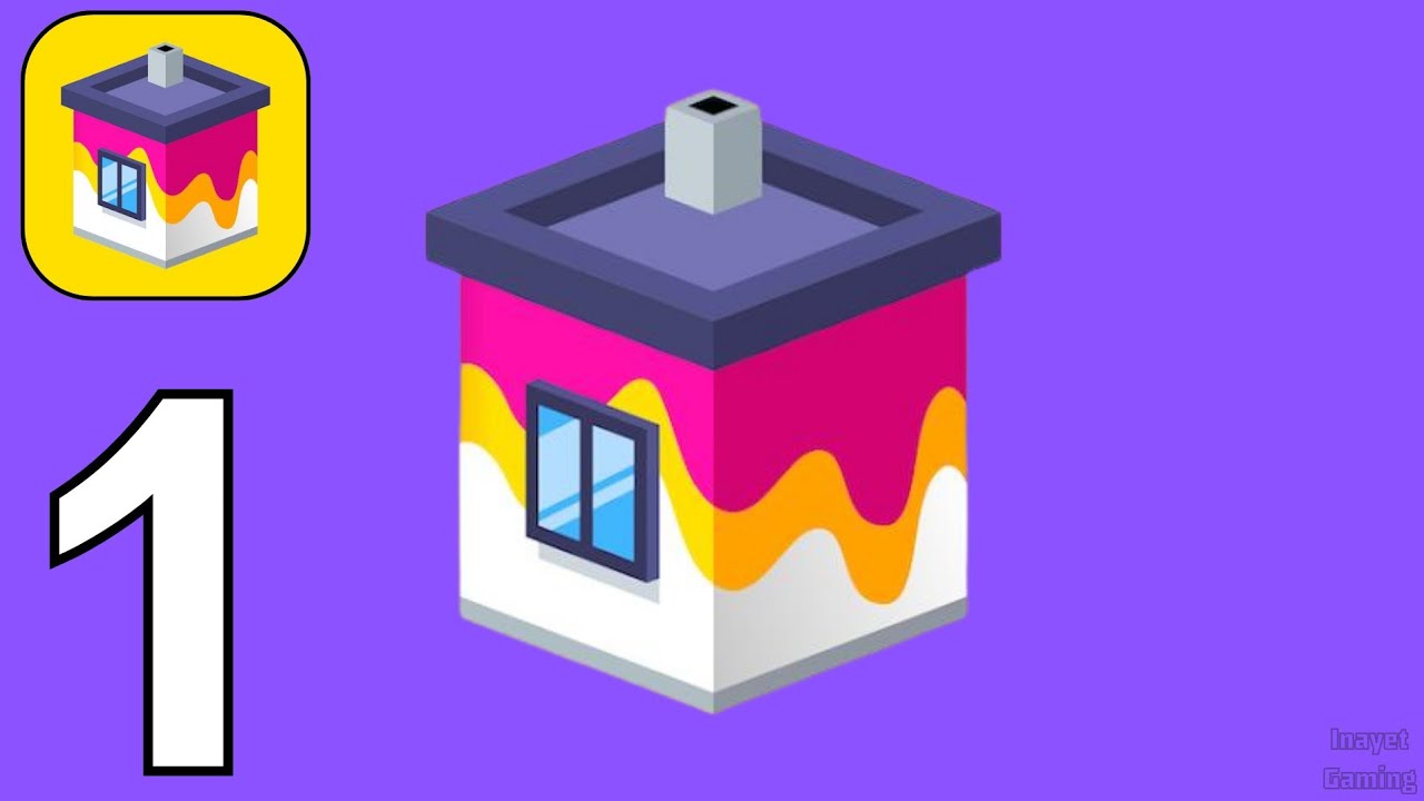 House Paint - Gameplay Walkthrough Part 1 (Android,iOS) Paint those ...