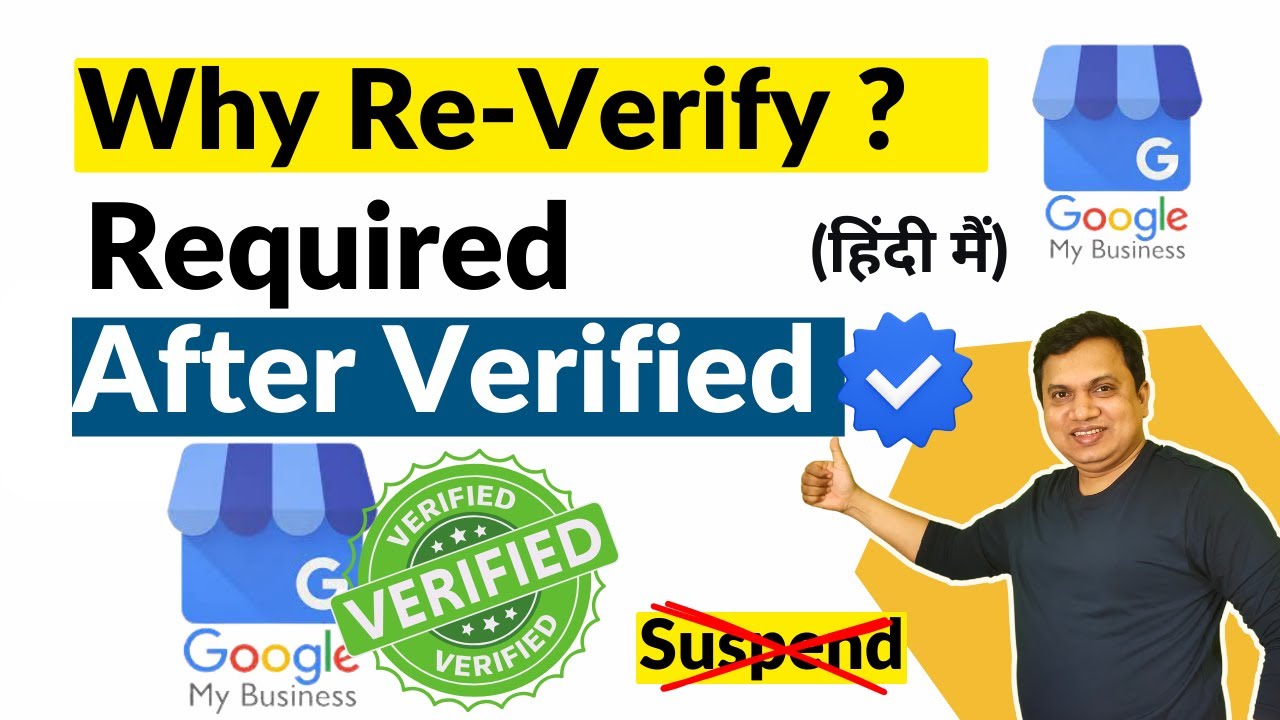Why Do I Need to Reverify Google My Business Profile After I Just ...