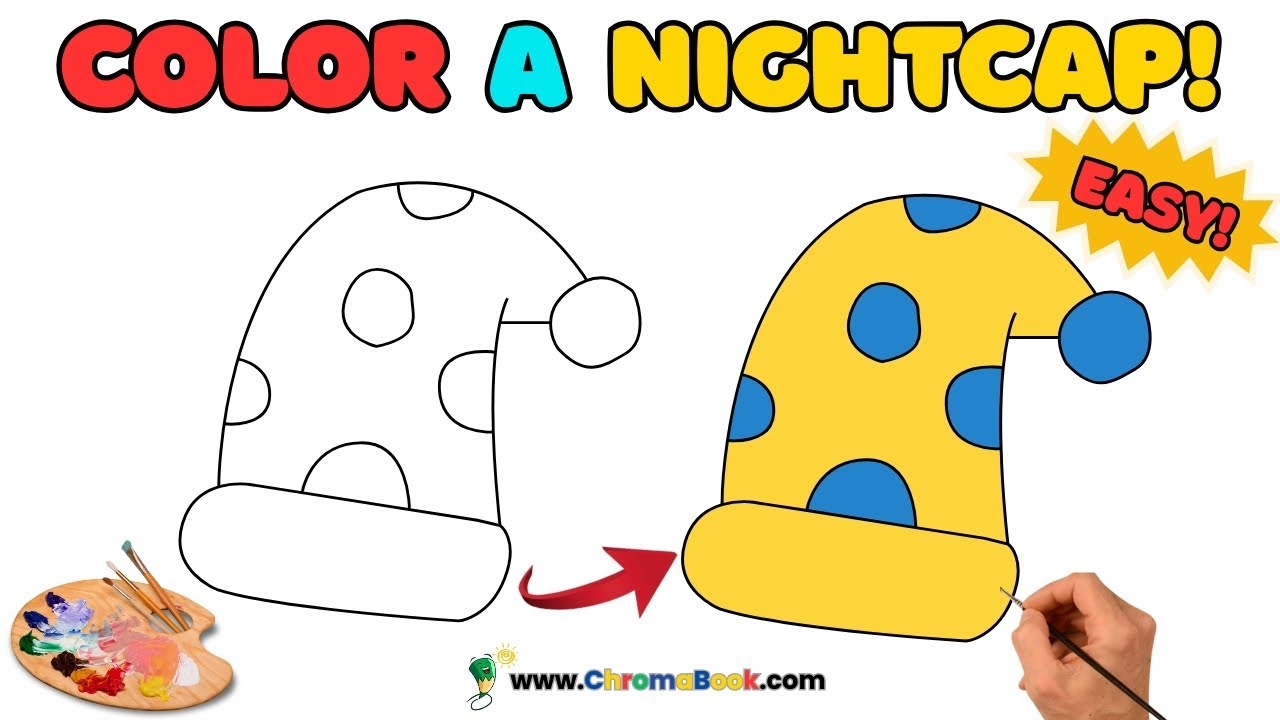 Nightcap Drawing, Painting, Coloring for Kids, Toddlers and Adults ...