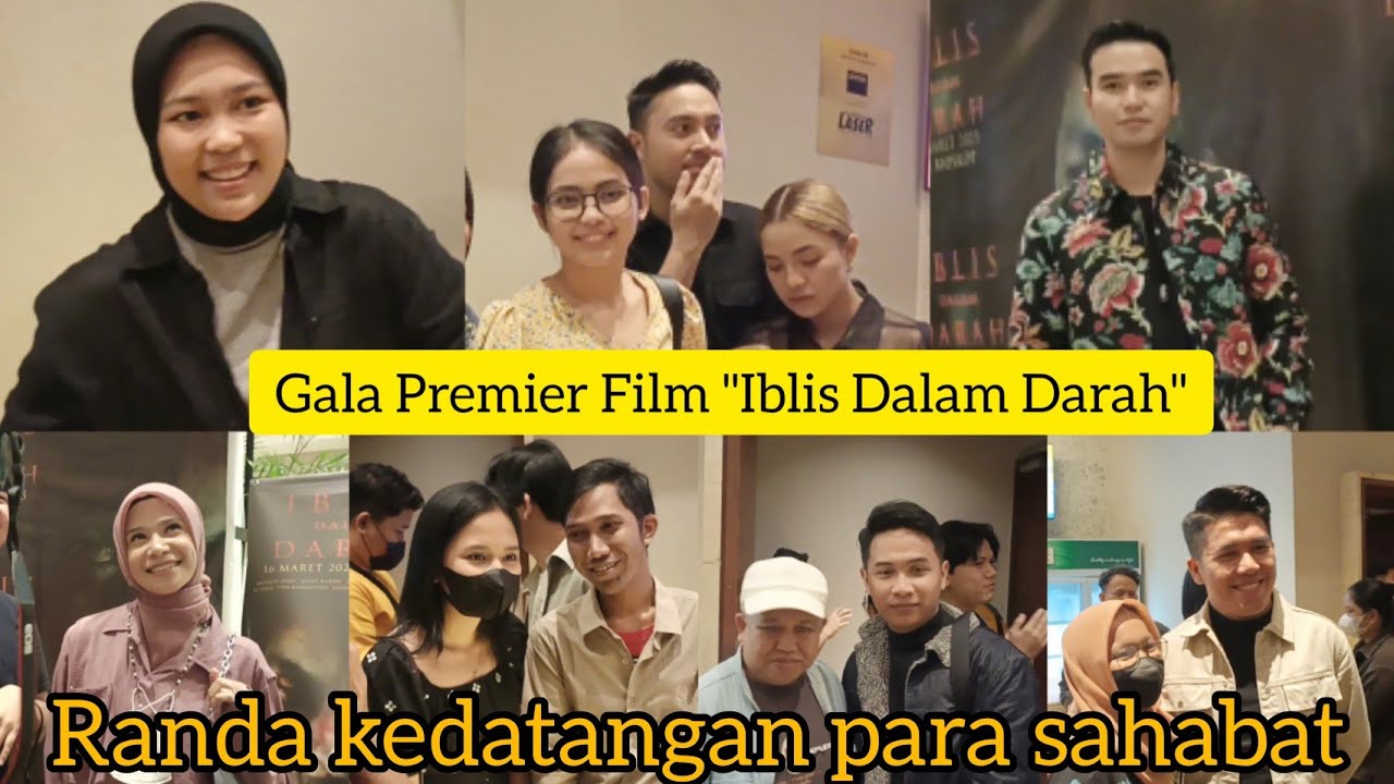 GALA PREMIER FILM IBLIS DALAM DARAH! RIDWAN, GUNAWAN, HARI, FAUL, PUTRI ...