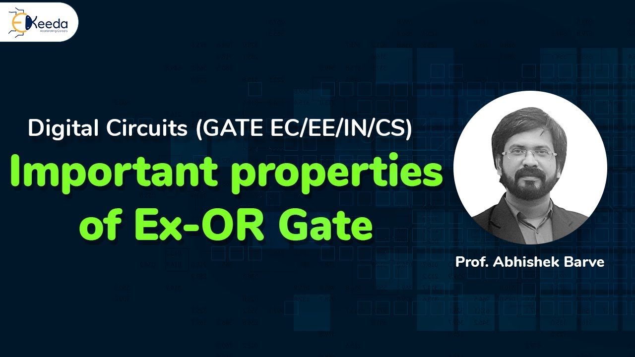 Ex-OR Gate : Properties Explained | GATE Digital Circuits Logic - YouTube