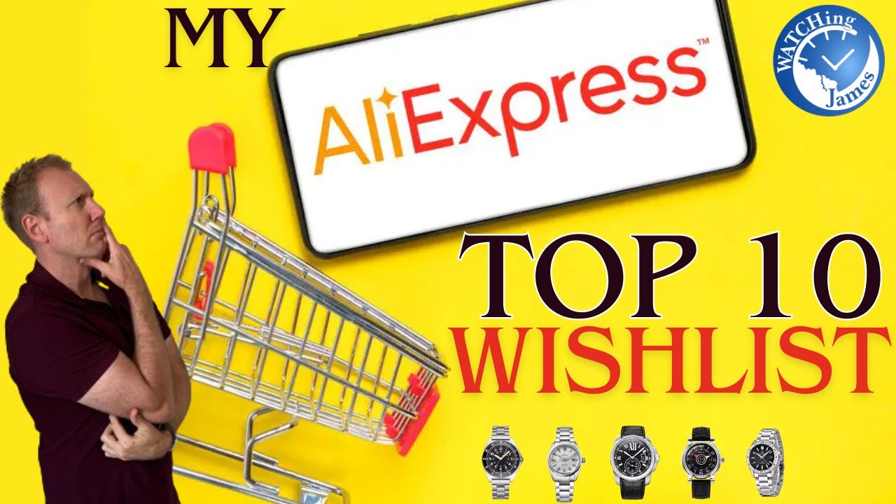 Top 10 Aliexpress Watches on my Wishlist #aliexpress - YouTube