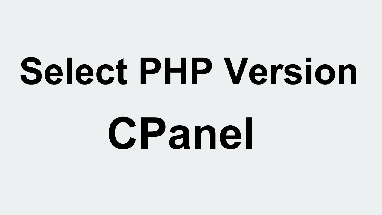 Cpanel Select PHP Version for Domain - YouTube