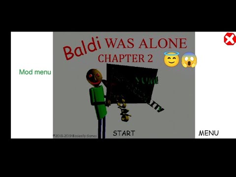 Baldi's basics was alone chapter 02 mod menu Android - YouTube