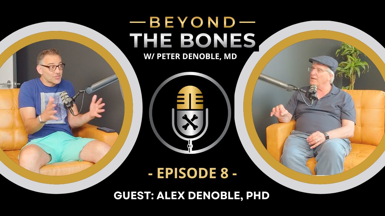 Beyond the Bones Podcast - Episode #8 - Professor Alex DeNoble, PhD ...