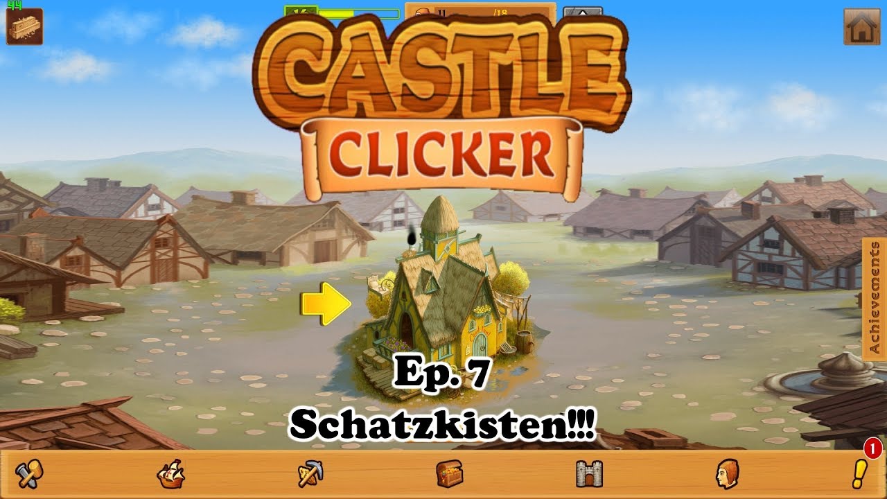 Castle Clicker Ep. 7: Schatzkisten!!! - YouTube