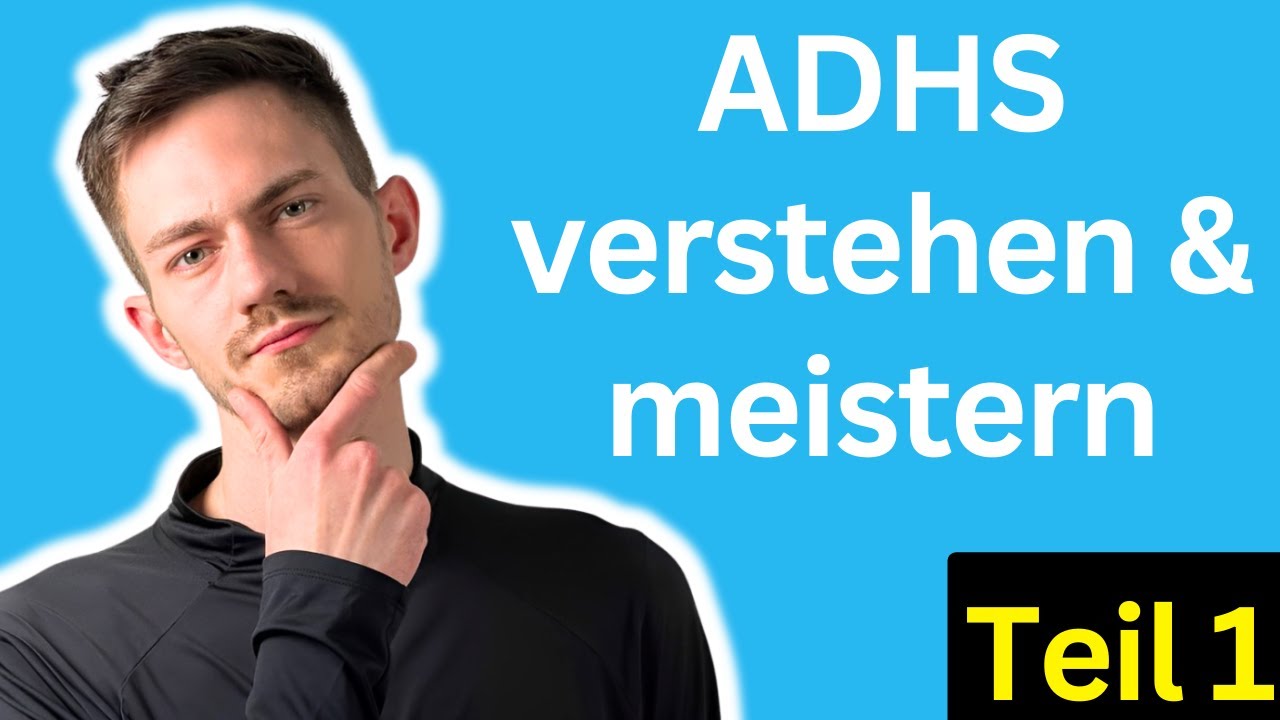 ADHS verstehen & meistern: Der ultimative Guide für Betroffene ...