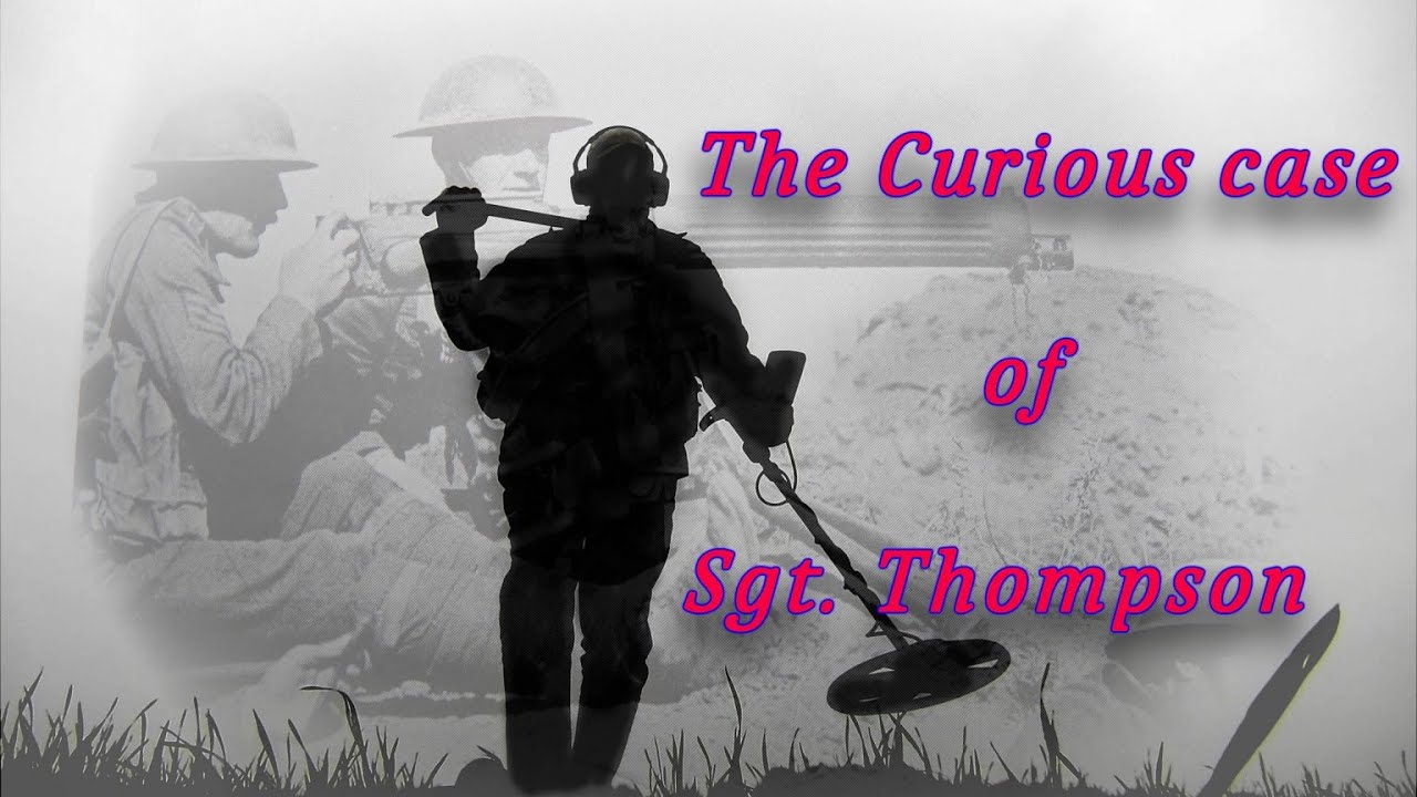 The Curious Case of Sgt. Thompson - YouTube