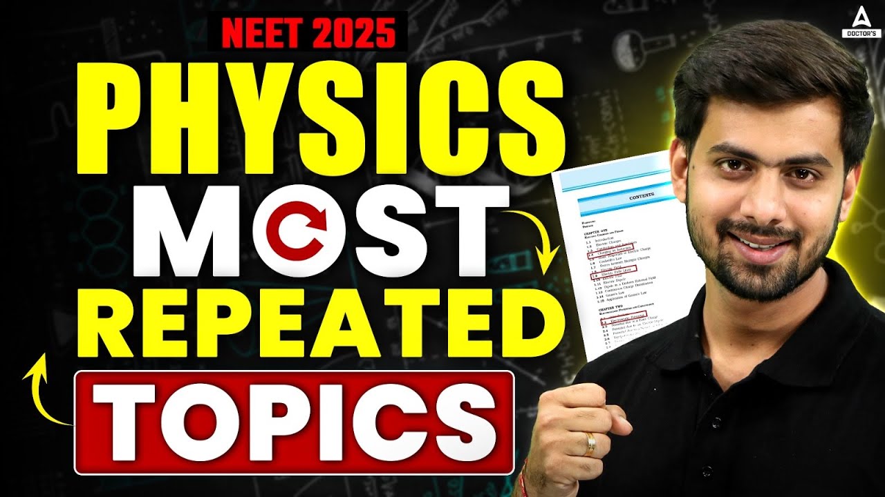 Physics Most Repeated Topics for NEET 2025 | Chapter-Wise Important ...