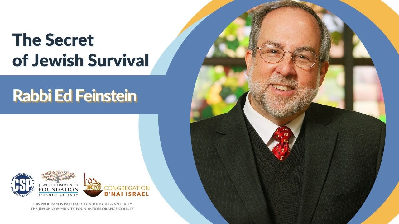 Rabbi Ed Feinstein, "The Secret of Jewish Survival" | Friday, November ...