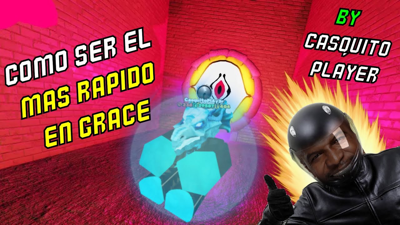COMO SER EL MÁS RÁPIDO EN GRACE ROBLOX | GUÍA DE GRACE ROBLOX ...