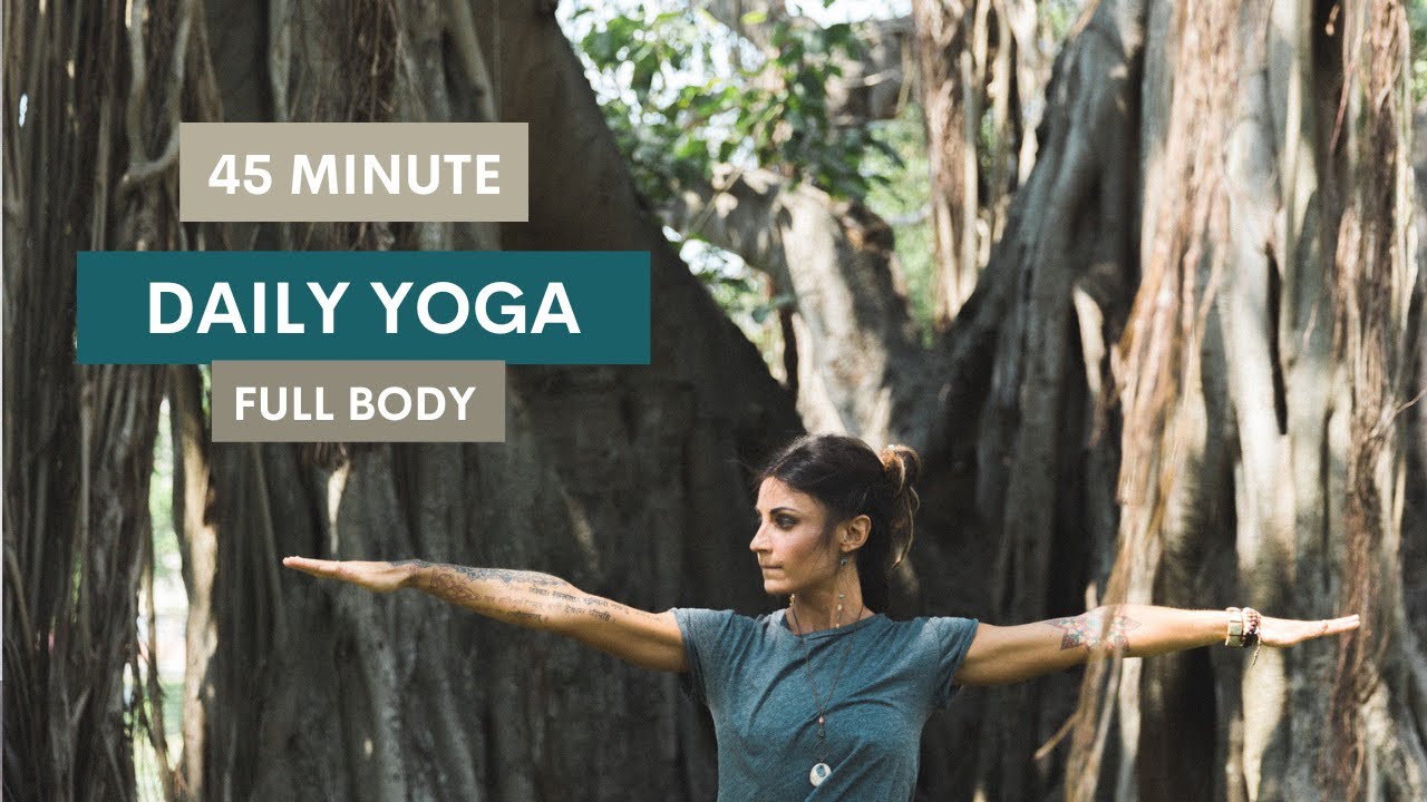 Daily Yoga Flow/ 45 min Full Body Practice - YouTube