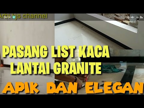 Cara Pasang List kaca/Plint Lantai dan Dinding - YouTube