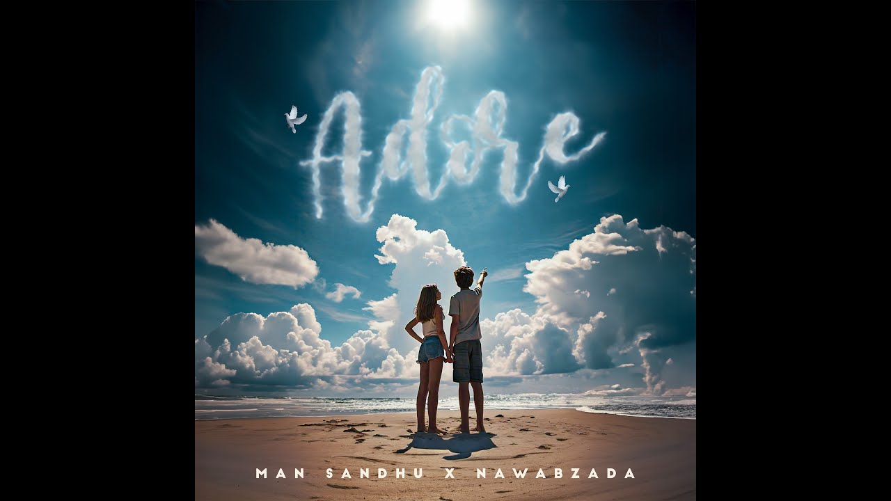 ADORE - Man Sandhu x Nawabzada || Latest Punjabi Song 2024 - YouTube