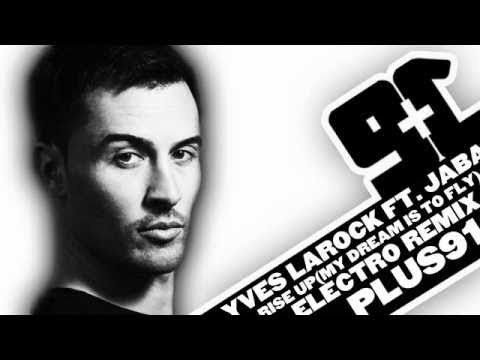 Yves Larock ft. Jaba - Rise Up ( Plus91 Remix ) - YouTube