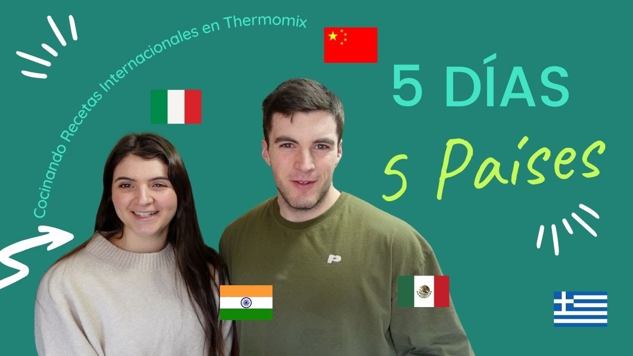 5 DÍAS - 5 PAÍSES: Cocinando Recetas Internacionales en Thermomix - YouTube