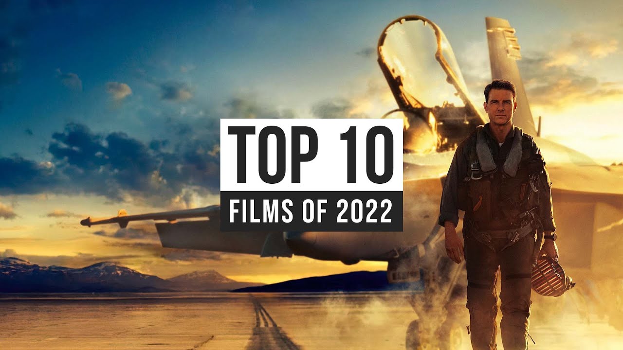 Top 10 Films Of 2022 - YouTube
