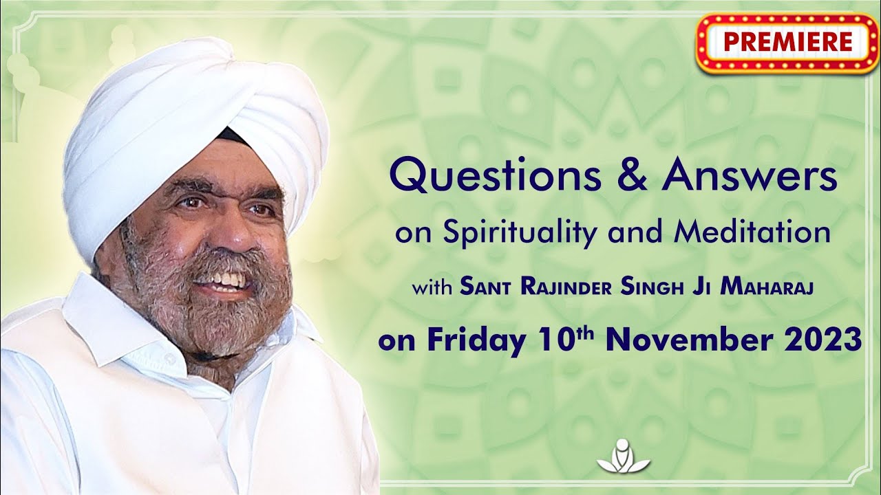 Q & A on Spirituality & Meditation with Sant Rajinder Singh Ji Maharaj ...