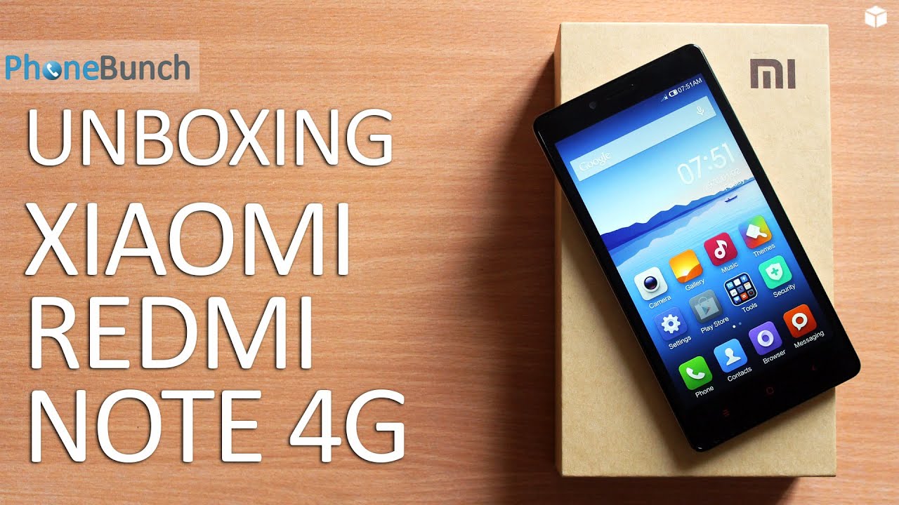 Xiaomi Redmi Note 4G Unboxing and Hands-on Overview - YouTube