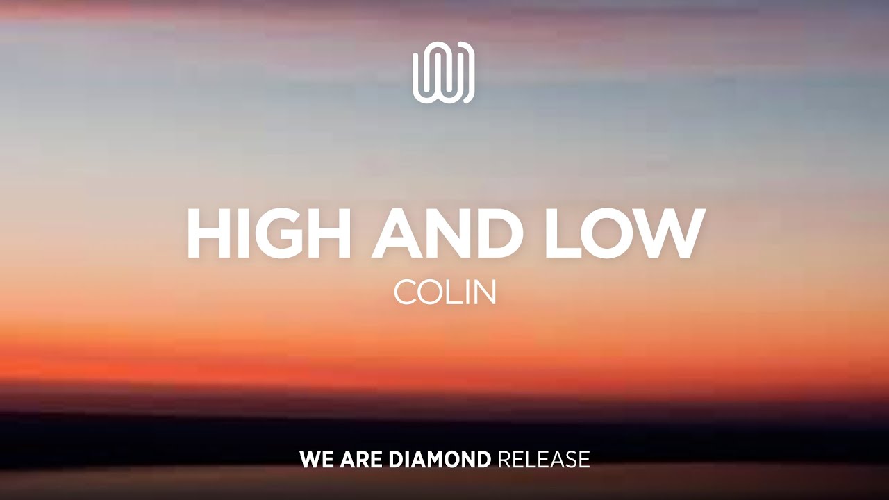 COLIN - High and Low - YouTube