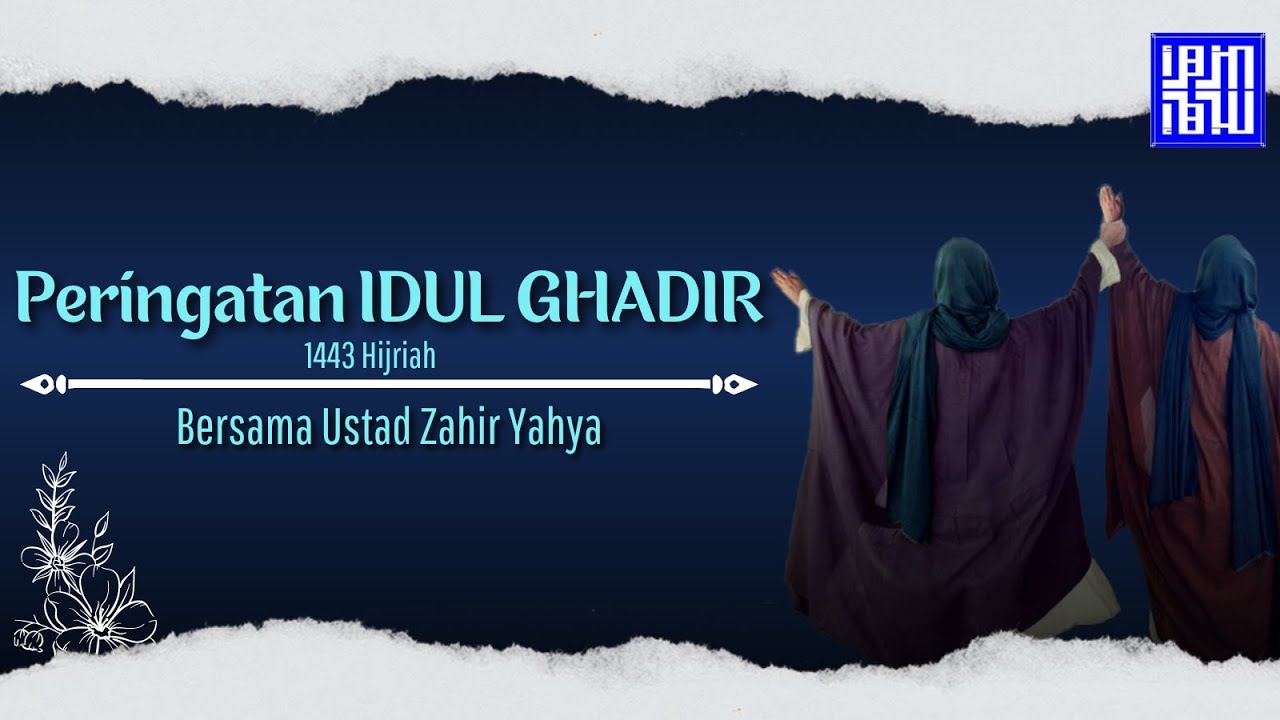 Live Peringatan IDUL GHADIR bersama Ustad Zahir Yahya | AZZAHRA ...
