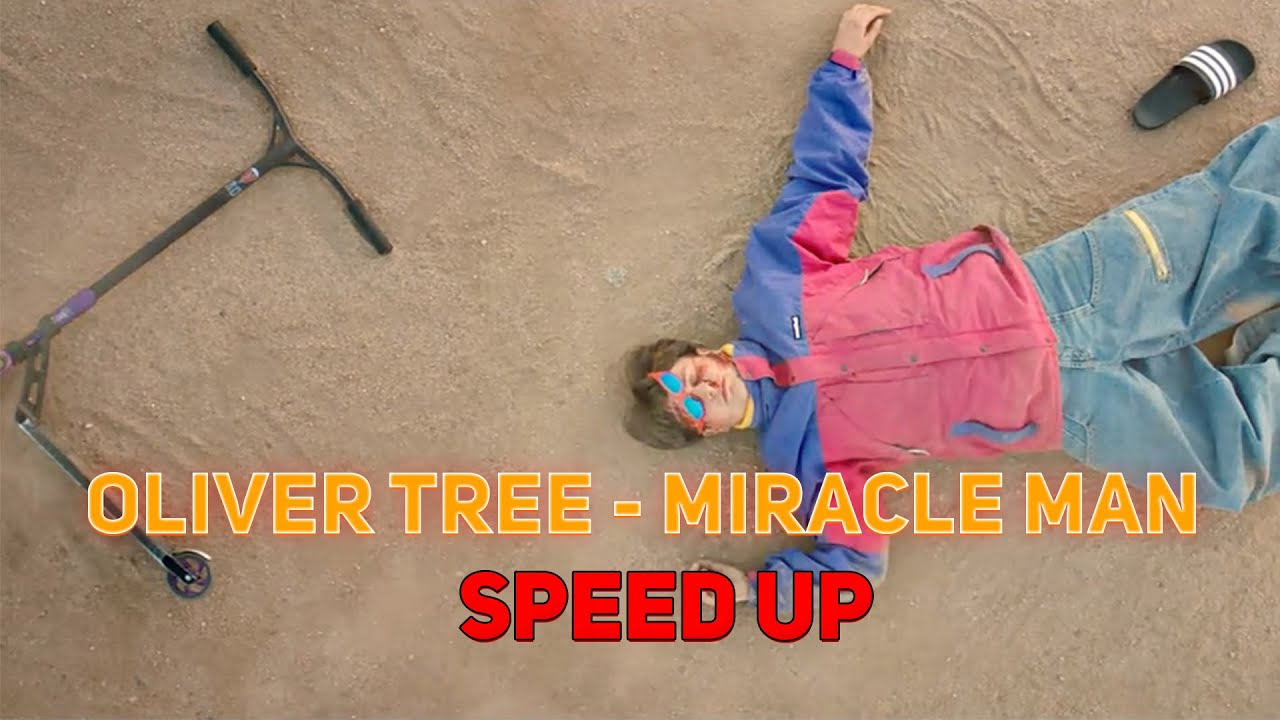 OLIVER TREE - MIRACLE MAN (SPEED UP) - YouTube
