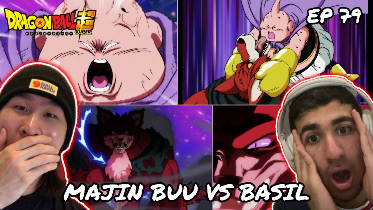 MAJIN BUU VS BASIL! | DRAGON BALL SUPER EPISODE 79 REACTION - YouTube