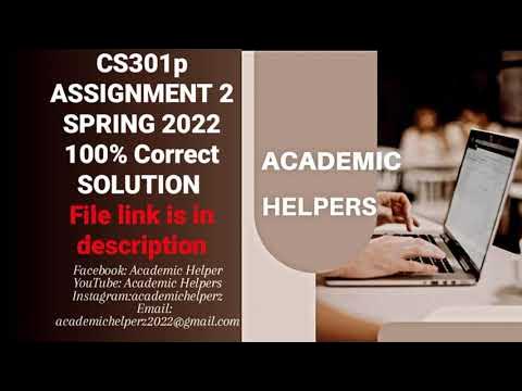 CS301p Assignment 2 Solution Spring 2022 | Download Solution File link is in the description ...