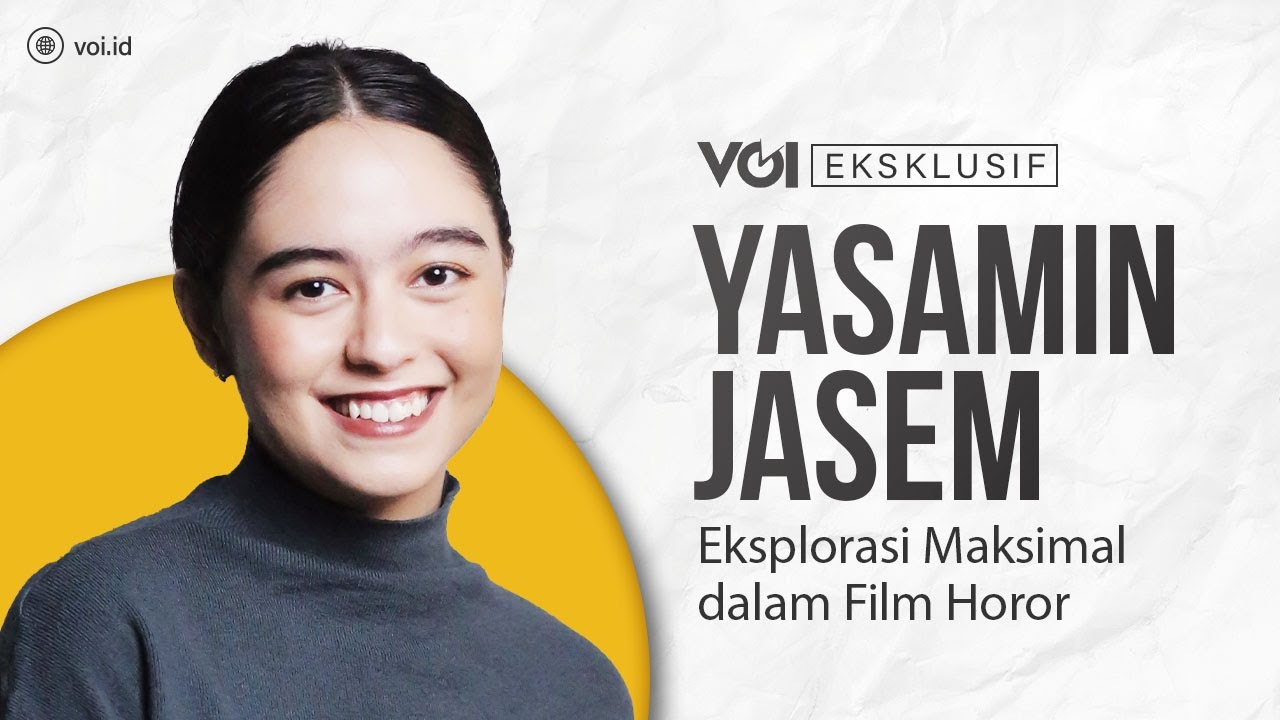 Eksklusif Yasamin Jasem, Eksplorasi Maksimal dalam Film Horor - YouTube