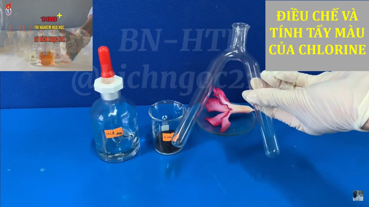 THÍ NGHIỆM ĐIỀU CHẾ VÀ THỬ TÍNH TẨY MÀU CỦA CHLORINE #hoacobichngoc # ...