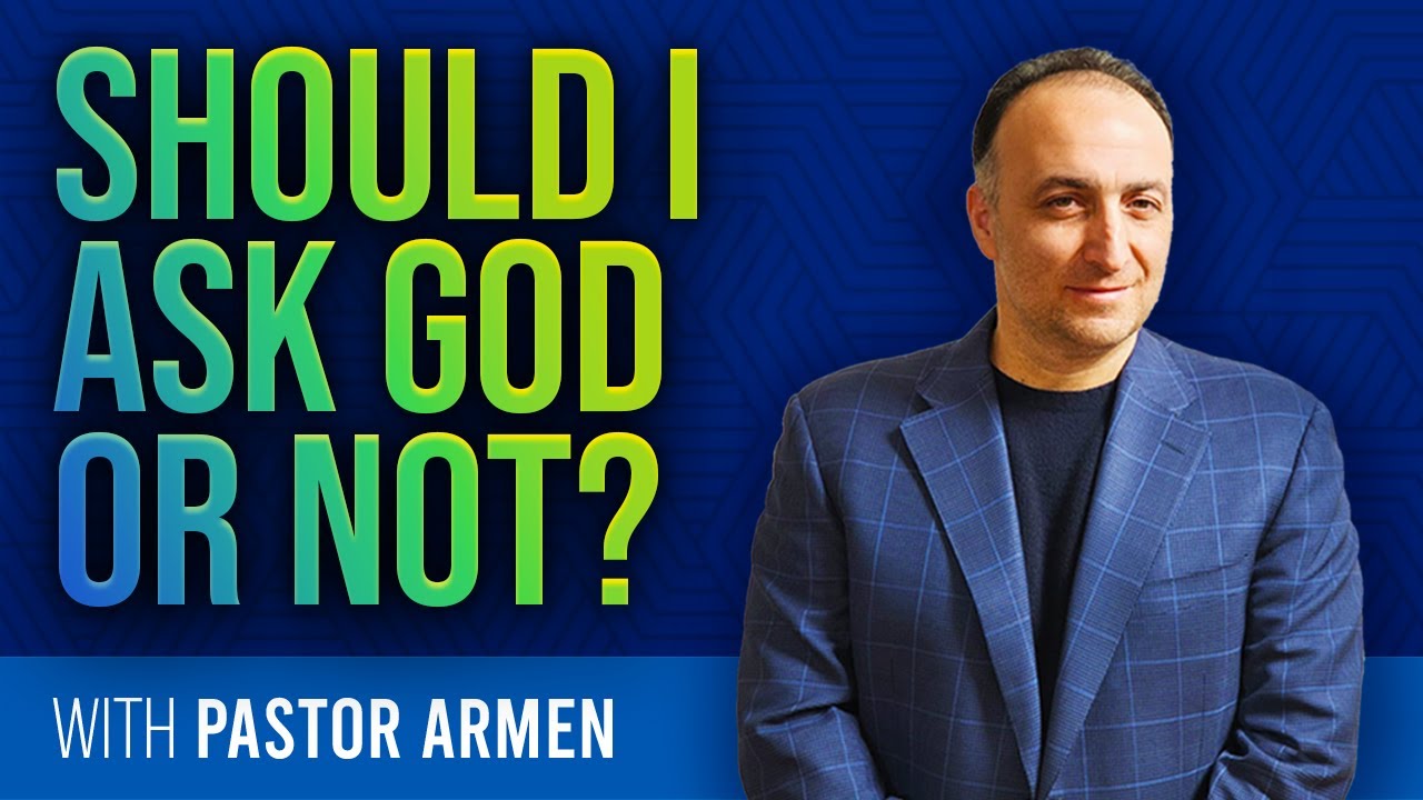 Should I Ask God or Not - YouTube
