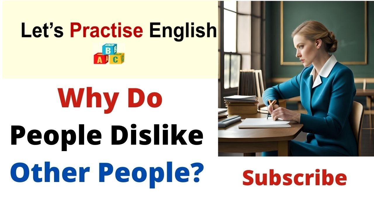 Why Do People Dislike Other People? - YouTube