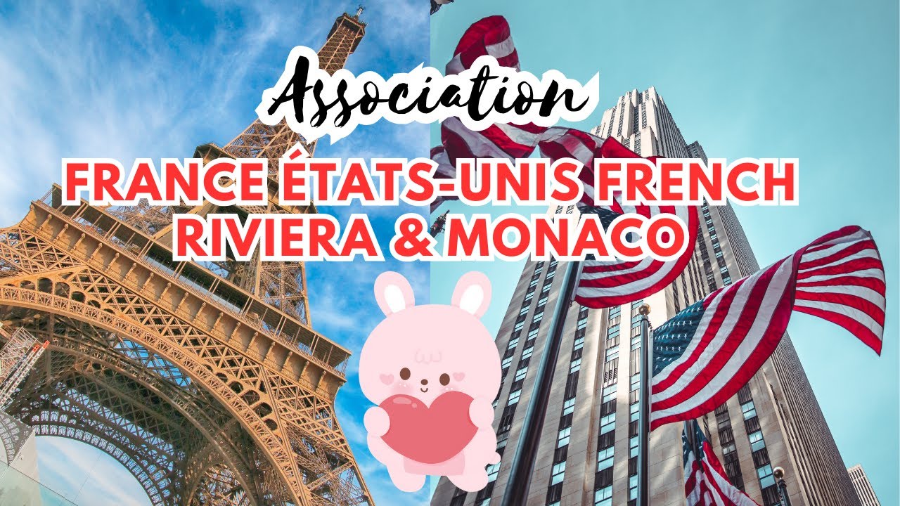 PRÉSENTATION : Association France États-Unis French Riviera & Monaco ...